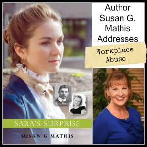 Author Susan G. Mathis Addresses Workplace Abuse - Davalynn Spencer