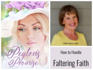 How to Handle Faltering Faith - Davalynn Spencer